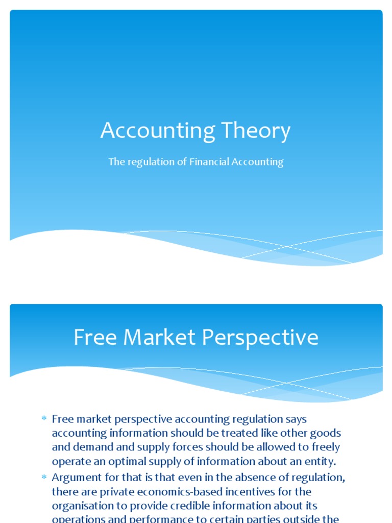 ACCT 372 Lecture 3 The Regulation of Financial Accounting | PDF | Free Market | Incentive
