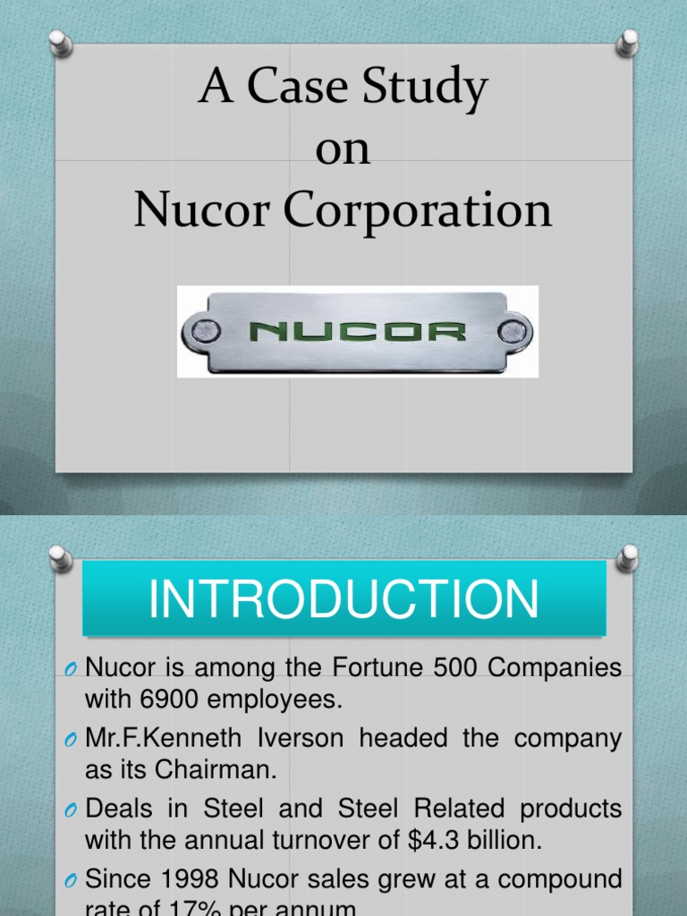 A Case Study On Nucor Corporation | PDF | Employment | Business