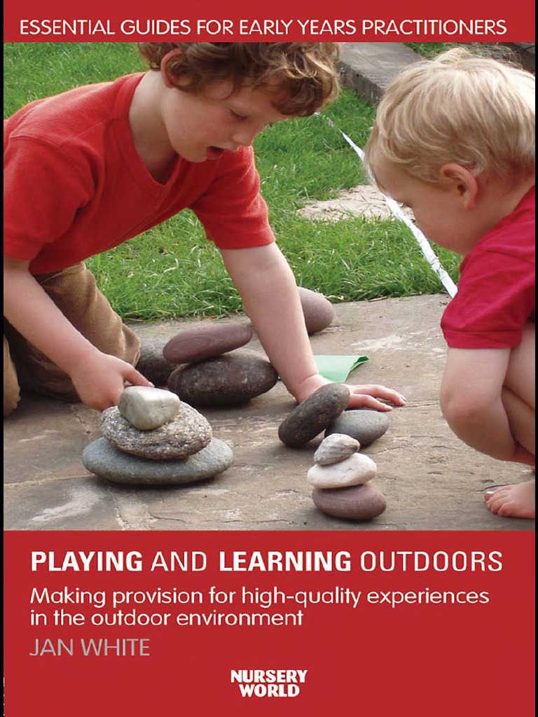 Enhancing Outdoor Play for Young Learners | PDF | Learning | Experience
