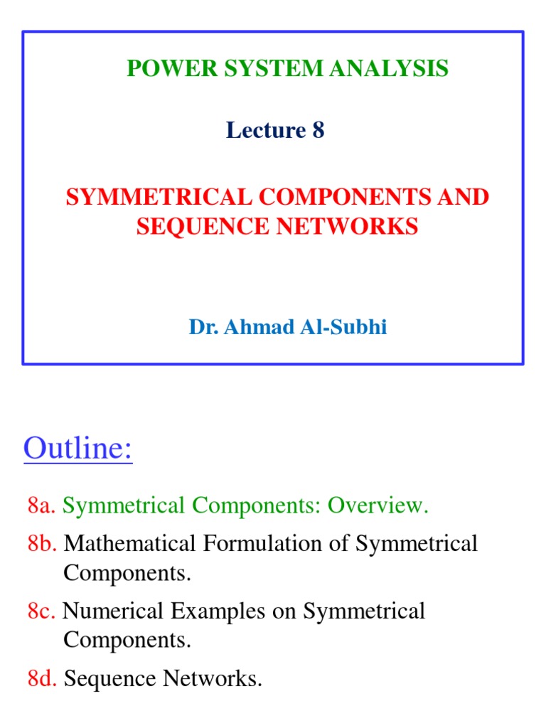 8 - Symmetrical Components and Sequence Networks | PDF | Electricity | Electrical Engineering