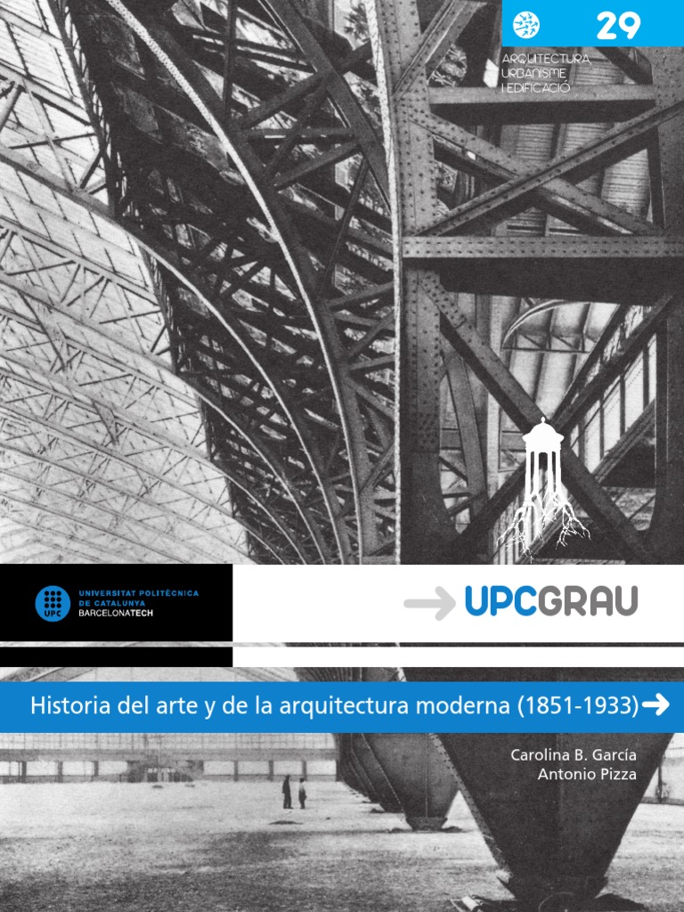Historia Del Arte y de La Arquitectura Moderna (1851-1933) WWW - Upc ...