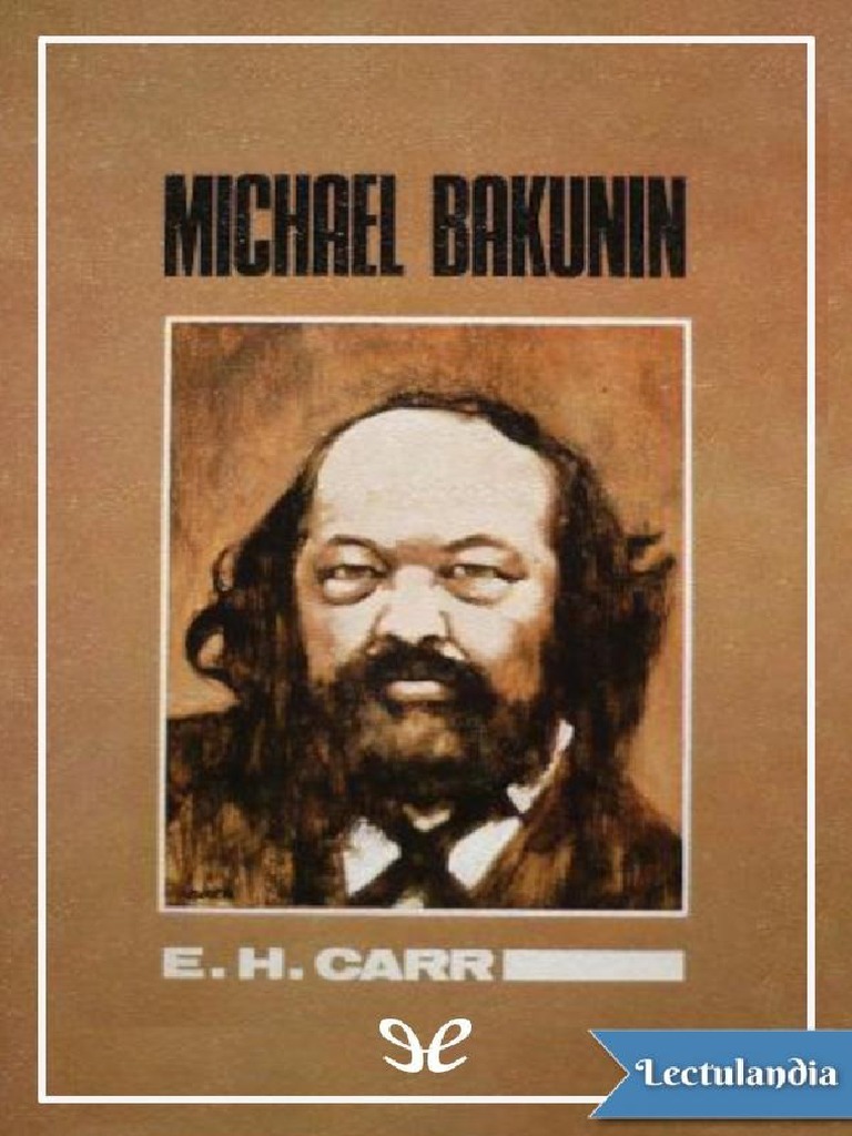 Bakunin - Edward Hallet Carr | PDF | Amor | Imperio ruso