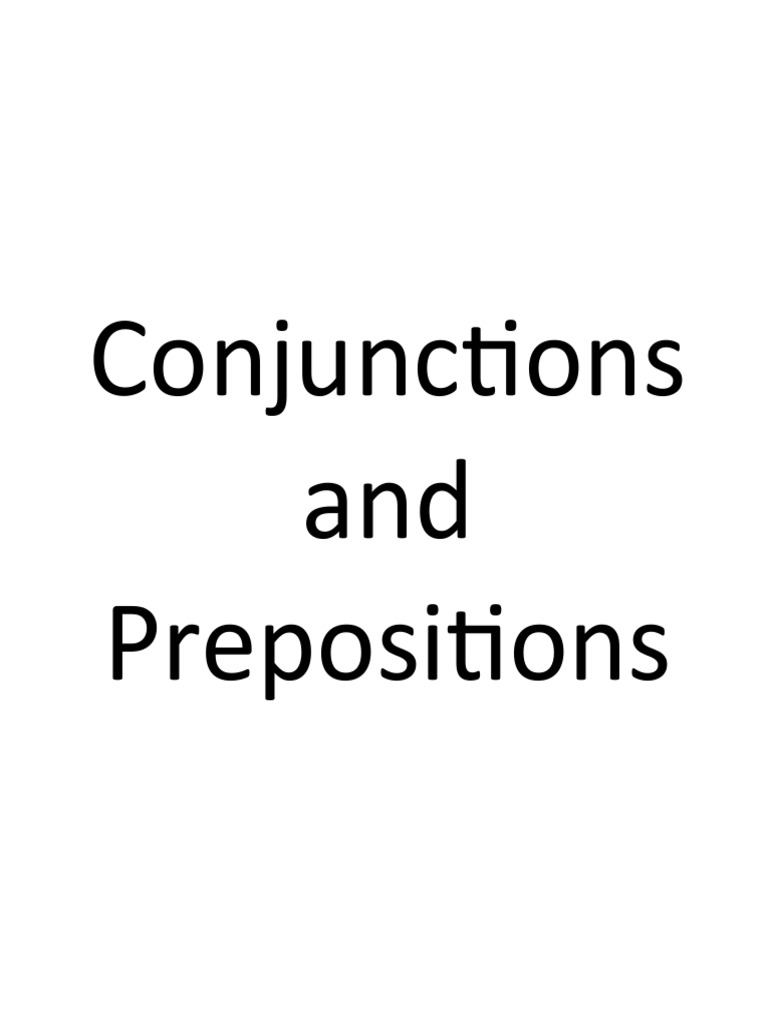 Conjunctions and Prepositions | Download Free PDF | Teachers | Lesson Plan