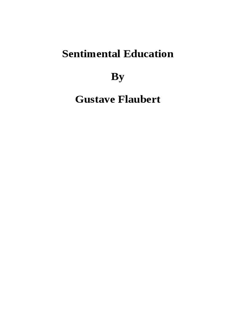 Sentimental Education Author Gustave Flaubert | PDF