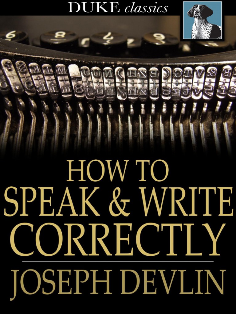 How to Speak and Write Correctly | PDF | Verb | Grammatical Gender