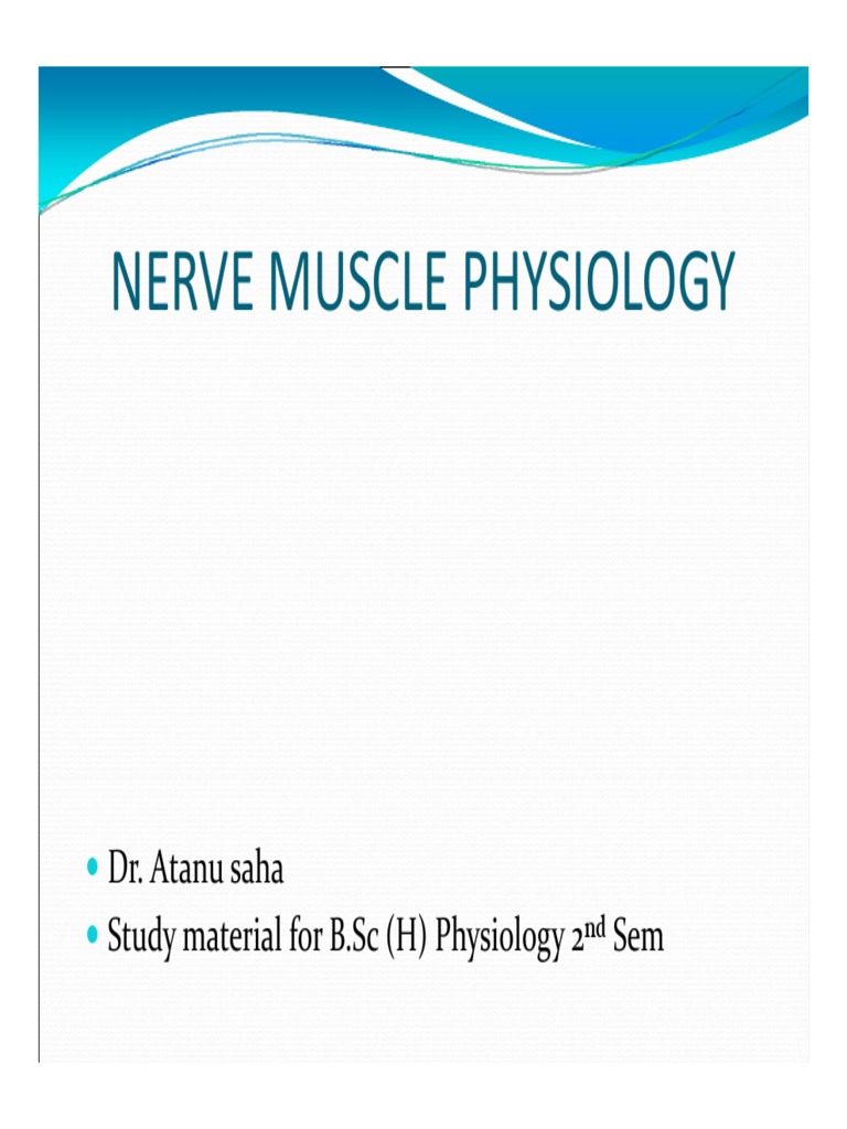 Nerve and Muscle Physiology Overview | PDF | Action Potential | Wound ...