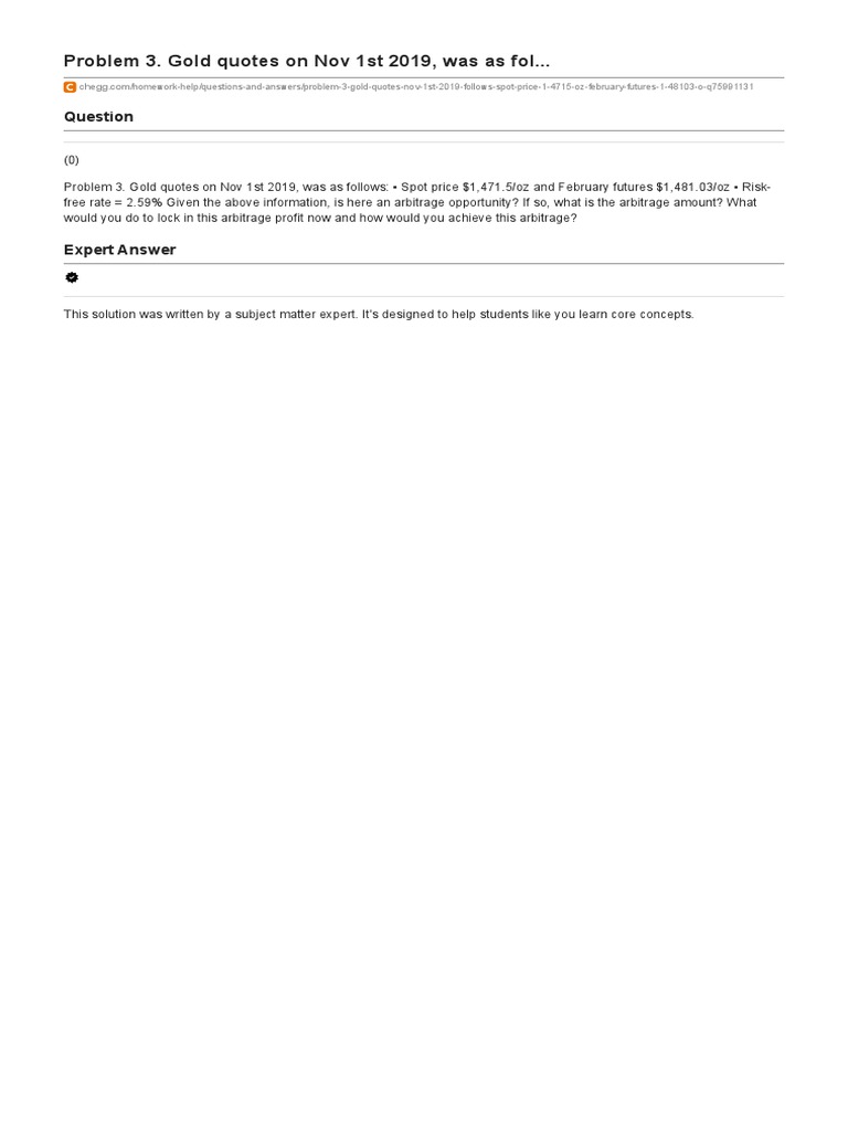 Problem 3 Gold Quotes On Nov 1st 2019, Was As Fol Chegg Com | PDF