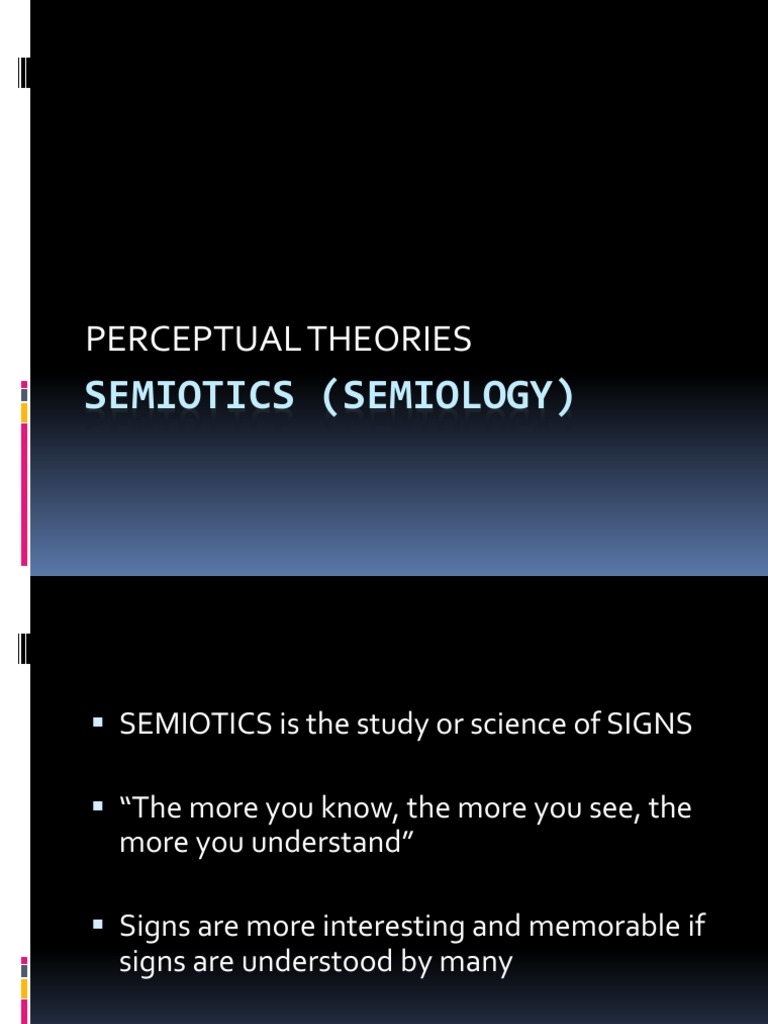Perceptual Theories: Semiotics (Semiology) | PDF
