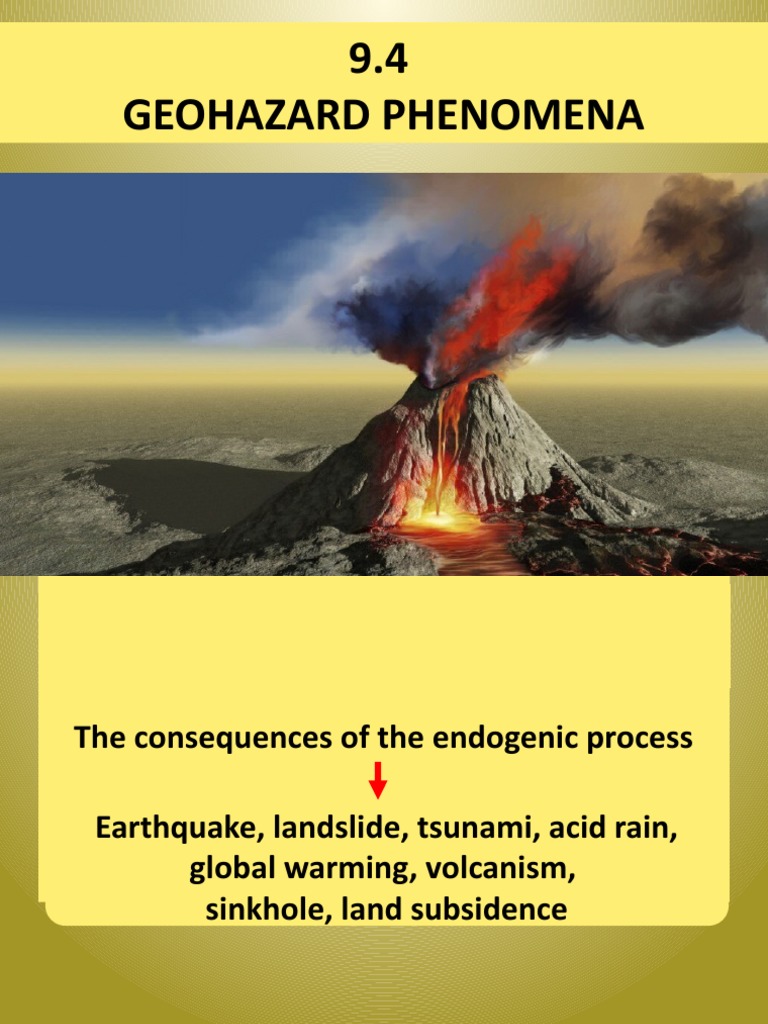9.4 Geohazard Phenomenon | PDF | Earthquakes | Volcano