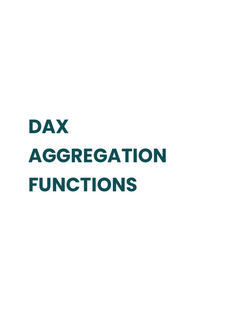 Dax Aggregation Functions | PDF | Average | Arithmetic Mean