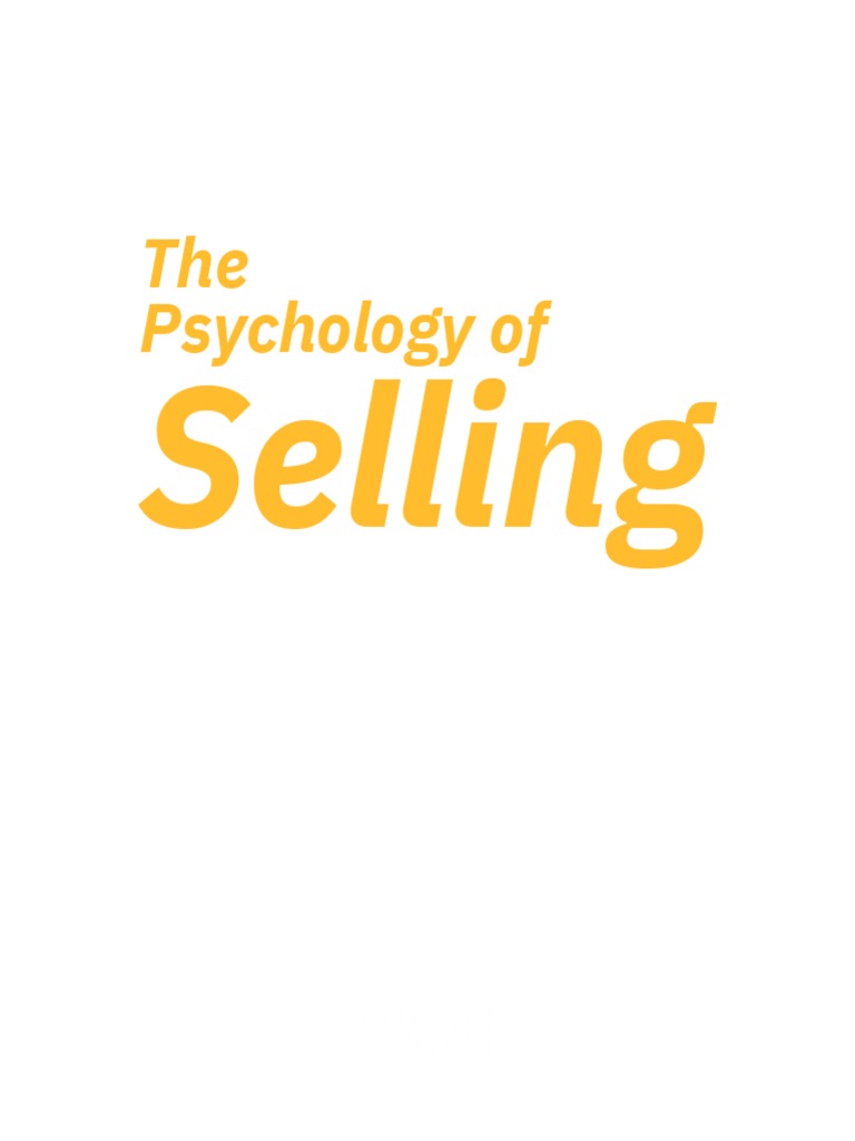 The Psychology of Selling | PDF | Sales | Self Esteem
