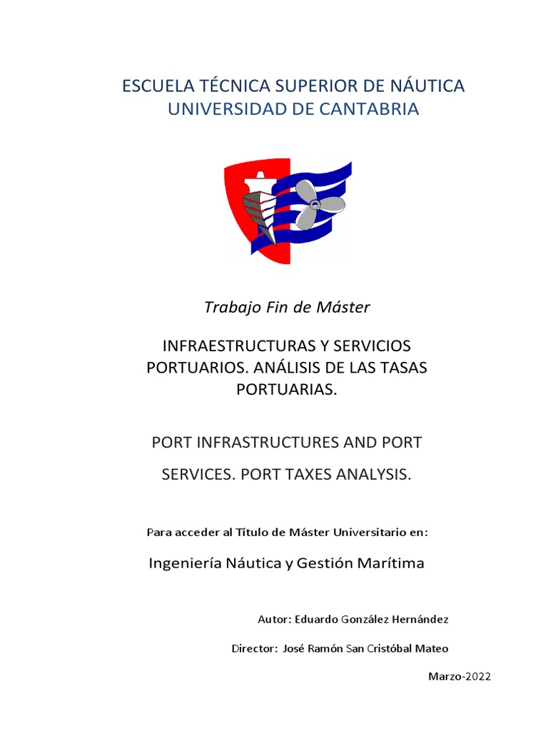 Trabajo Grado - INFRAESTRUCTURAS Y SERVICIOS PORTUARIOS. ANÁLISIS DE LAS TASAS PORTUARIAS. 2022 ...