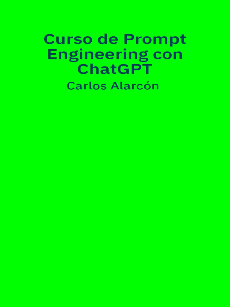Curso de Prompt Engineering Con Chatgpt Slides 43b97374 3456 4b49 Aedb 965e42929620 | PDF