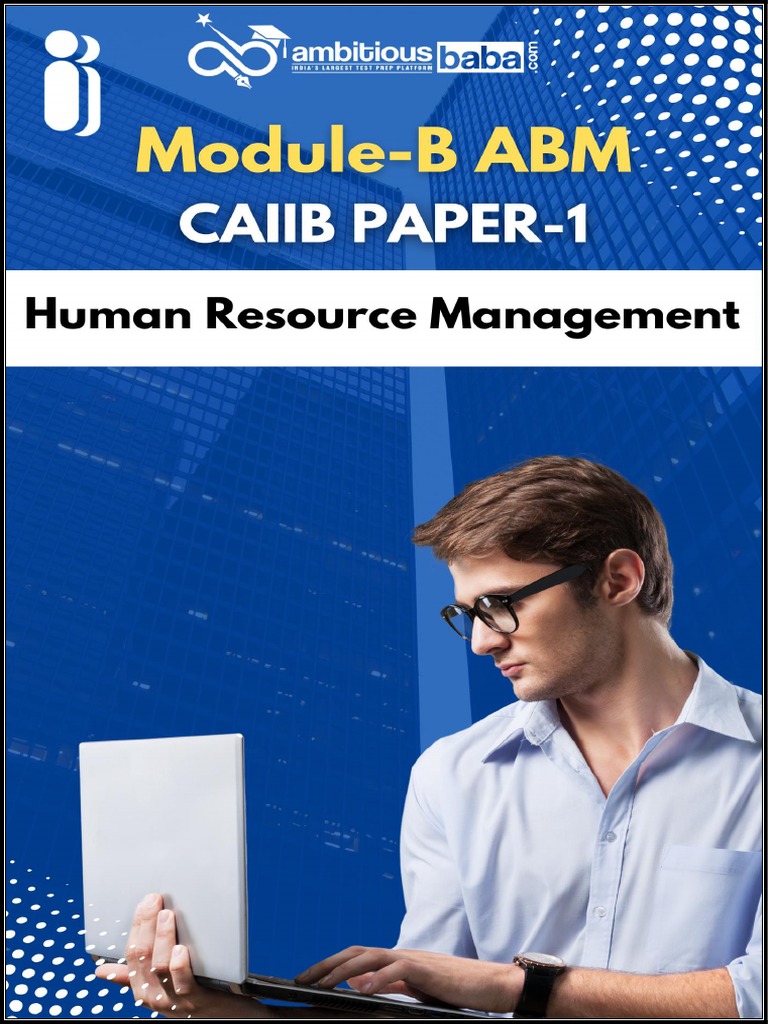 CAIIB Paper 1 ABM Module B Human Resource Management by Ambitious Baba | PDF | Learning | Human ...