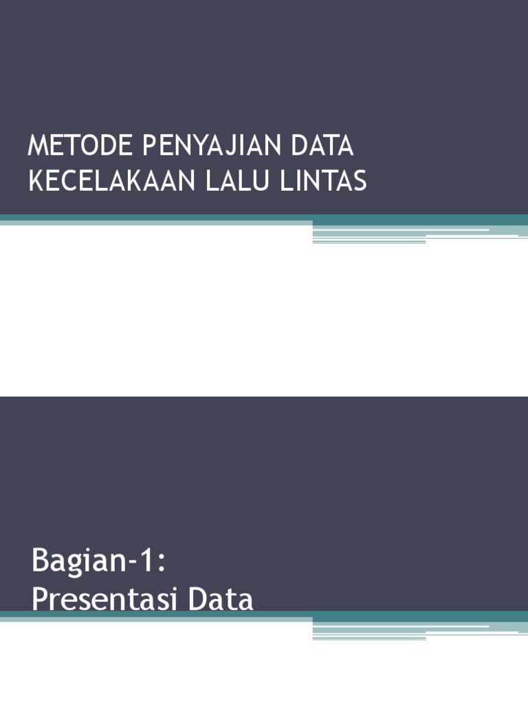 Metode Penyajian Data Kecelakaan | PDF