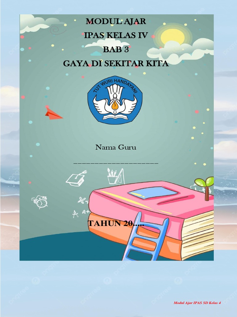 Modul Ajar Ipas Kelas Iv Bab 3 Gaya Di Sekitar Kita: TAHUN 20.... | PDF