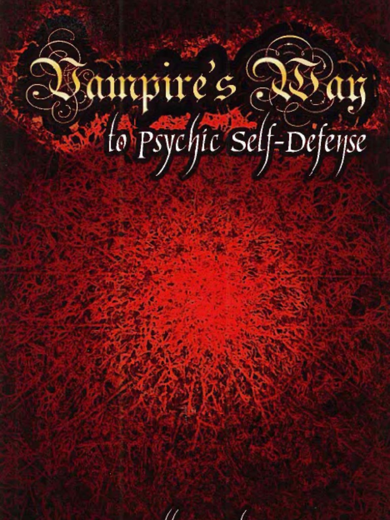 Vampire S Way To Psychic Self-Defense by John Kreiter | PDF | Life | Thought
