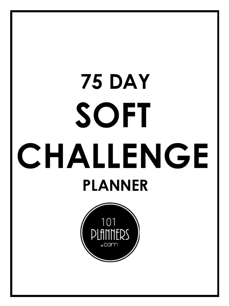 75 Day Soft Challenge Planner | PDF | Carbohydrates | Sugar