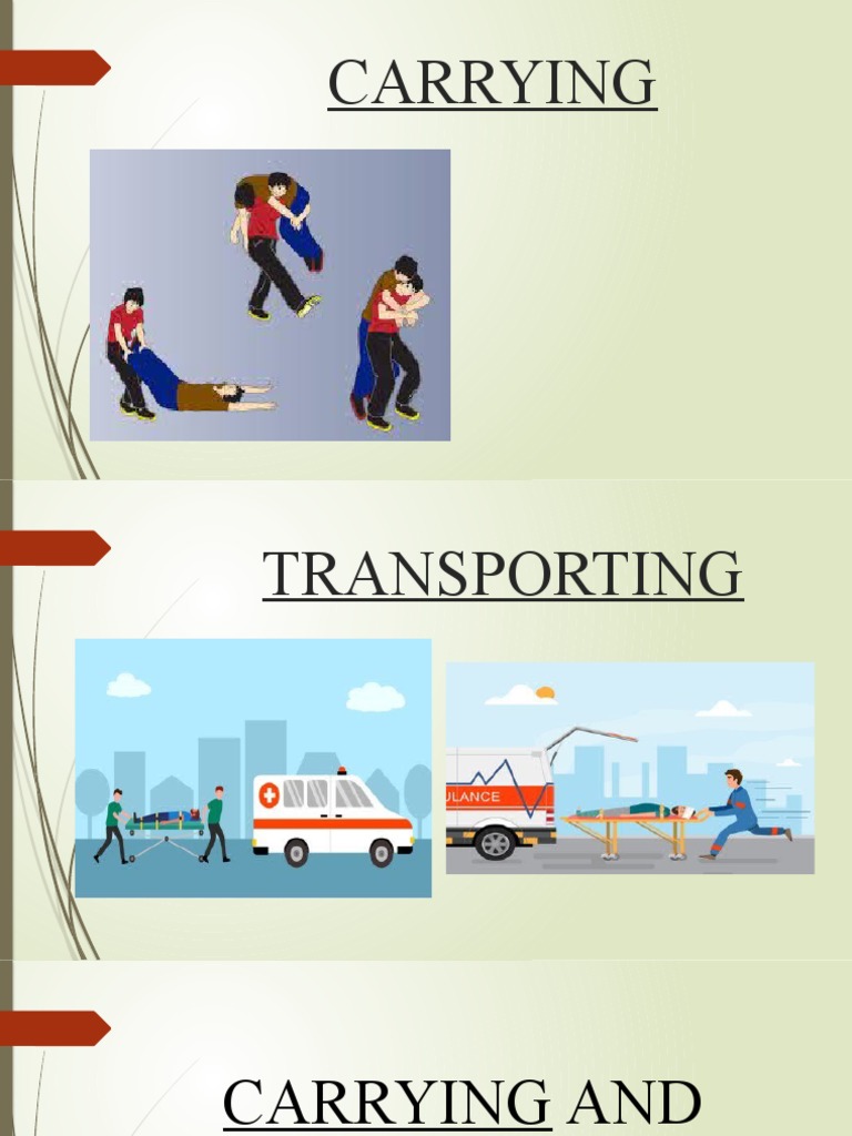 G9 HEALTH Carrying and Transporting An Injured Person | PDF