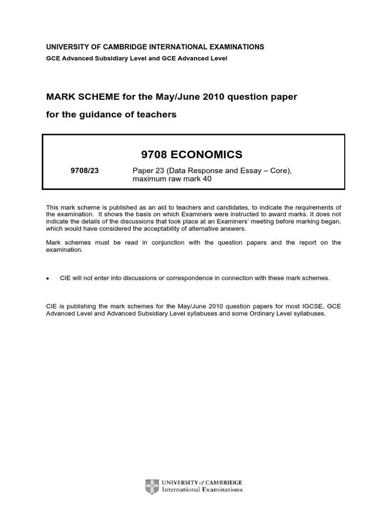 9708 Economics: MARK SCHEME For The May/June 2010 Question Paper For ...