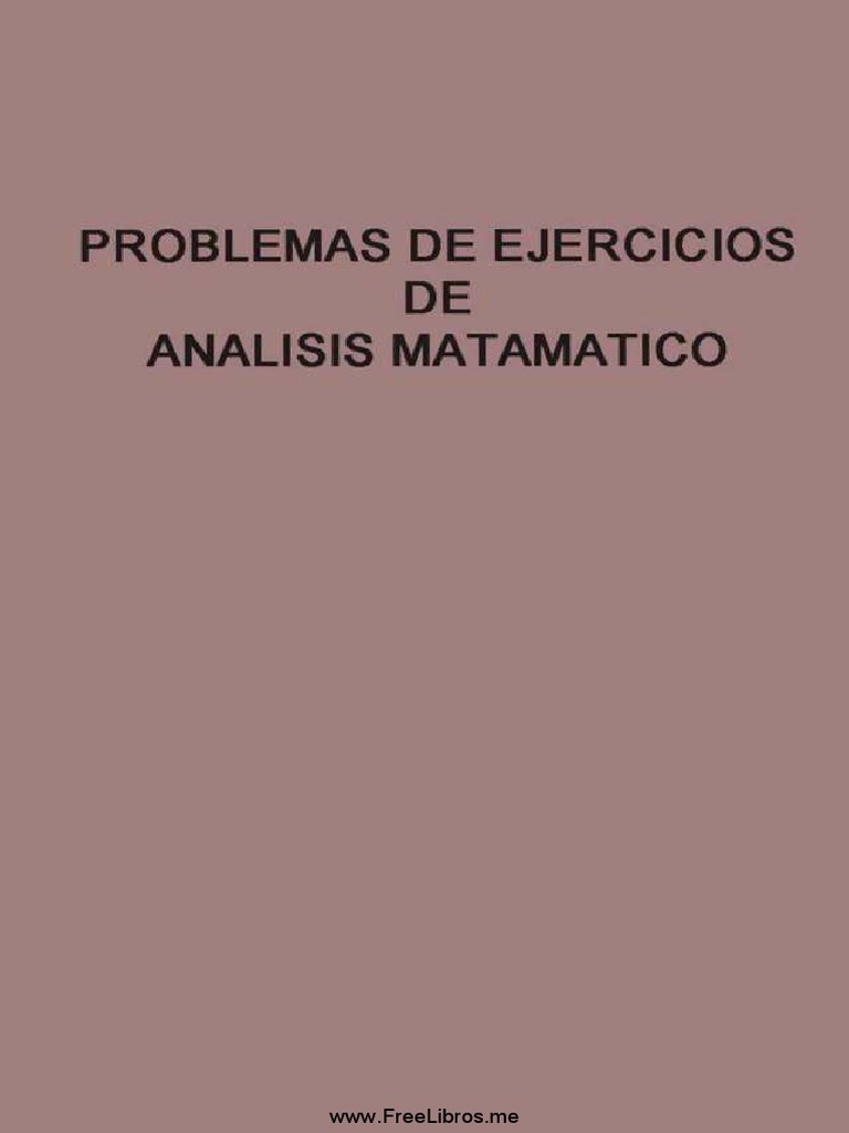 Problemas y Ejercicios de Analisis Matematico (B Demidovich) (MIR-1967 ...