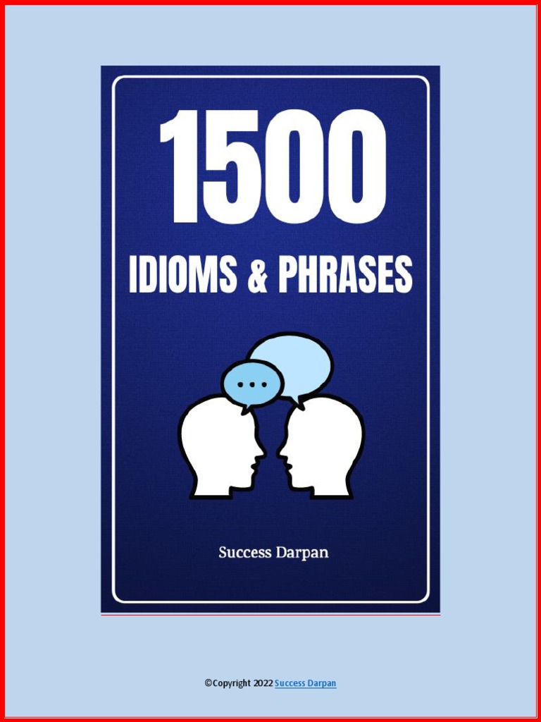 1500 Idiom Phrases (English) - Important | PDF