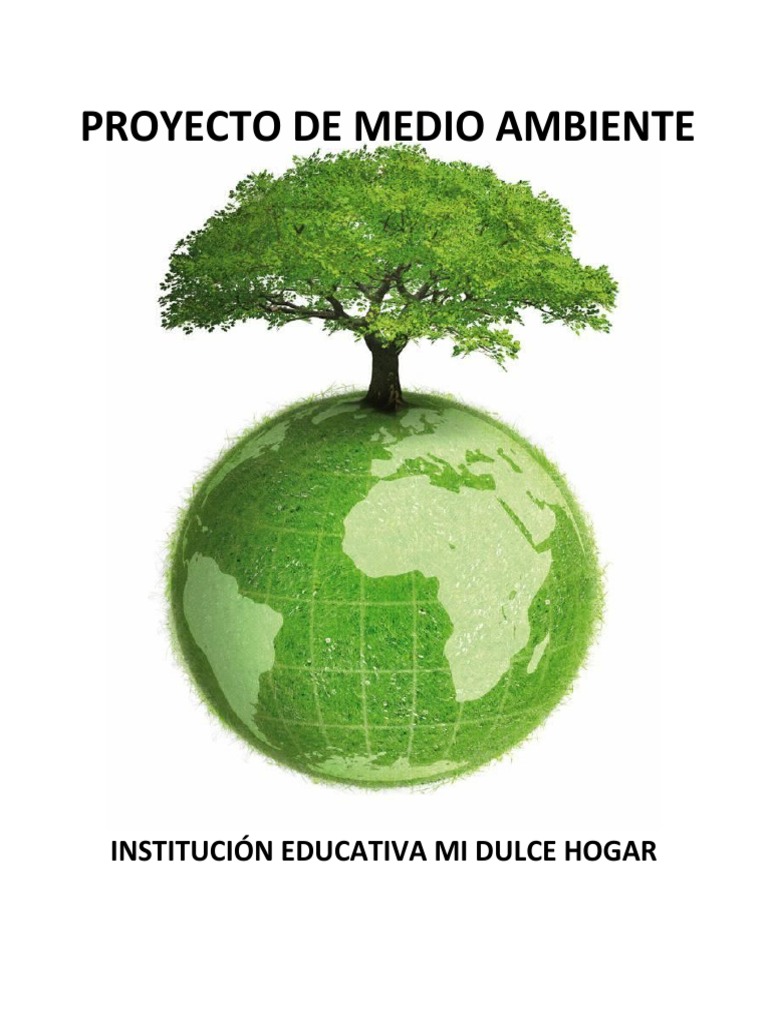Proyecto de Medio Ambiente 2015 | PDF | Entorno natural | Movimiento ...