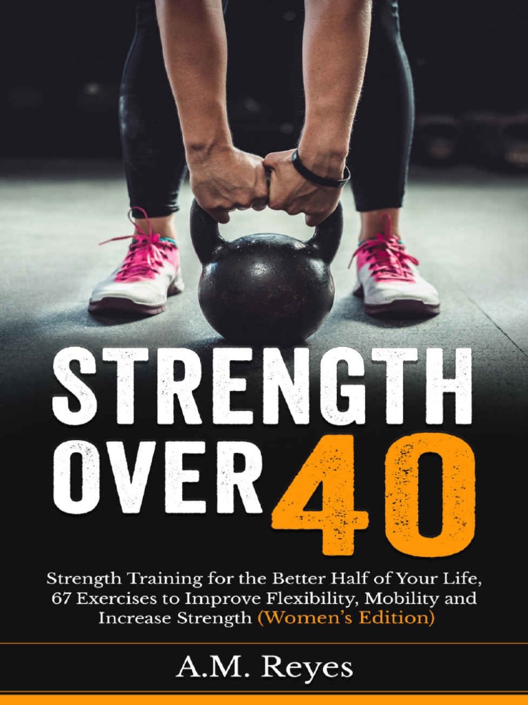 Women's Strength Training Over 40 | PDF | Weight Training | Foot