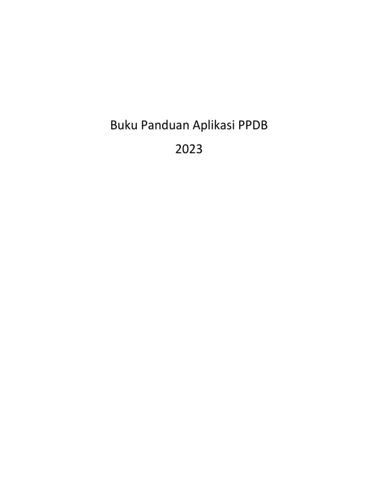 Buku Panduan Aplikasi PPDB 2023 | PDF Buku Panduan Aplikasi PPDB 2023 | PDF