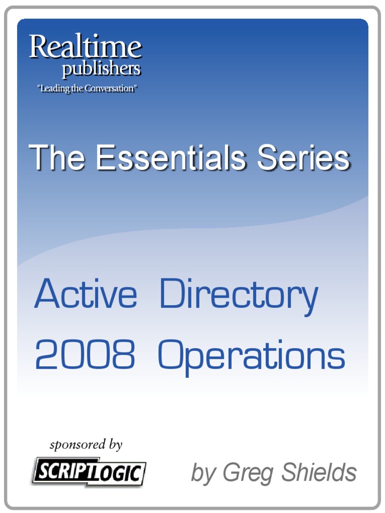 Scriptlogic - Active Directory 2008 - Operations | PDF