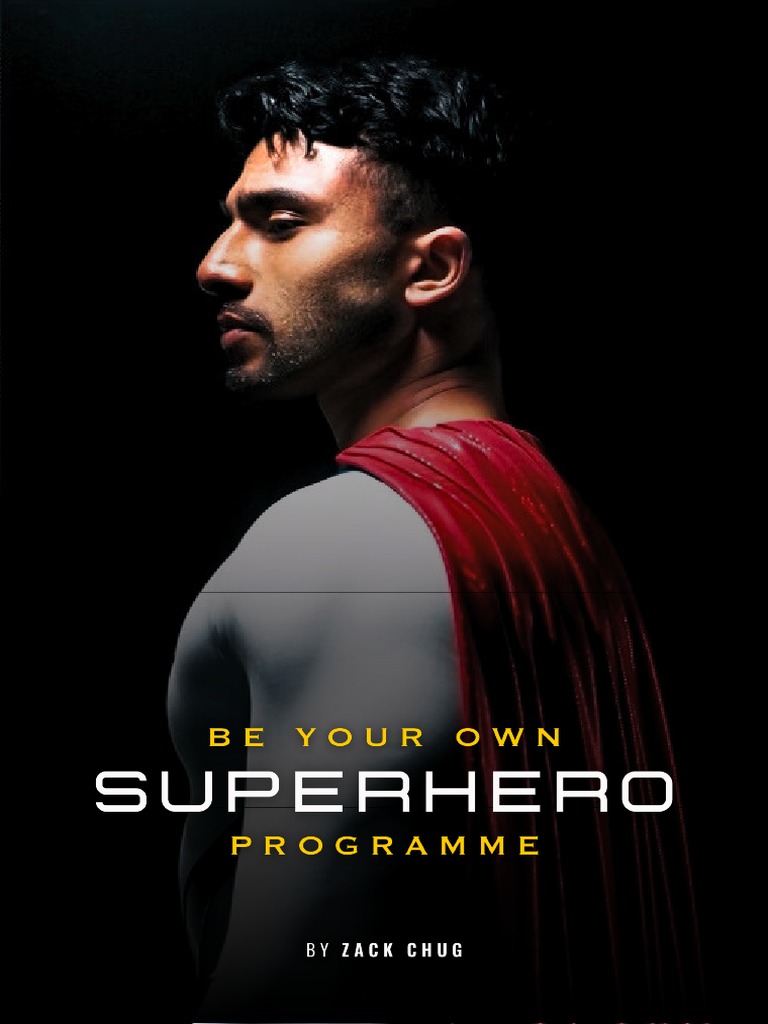 Be Your Own Superhero Programme - Zack Chug | PDF