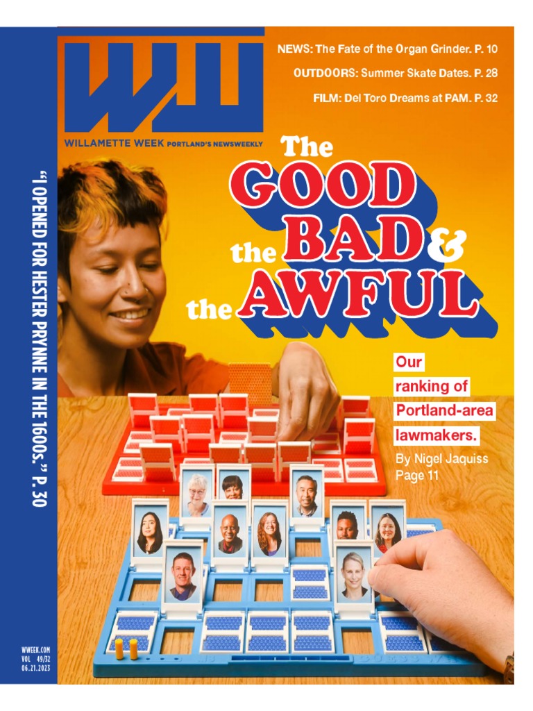 Willamette Week, June 21, 2023 - Volume 49, Issue 32 - "The Good The Bad & The Awful" | PDF