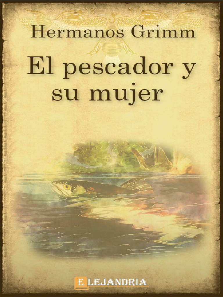 El pescador y su mujer: un cuento de Grimm | PDF