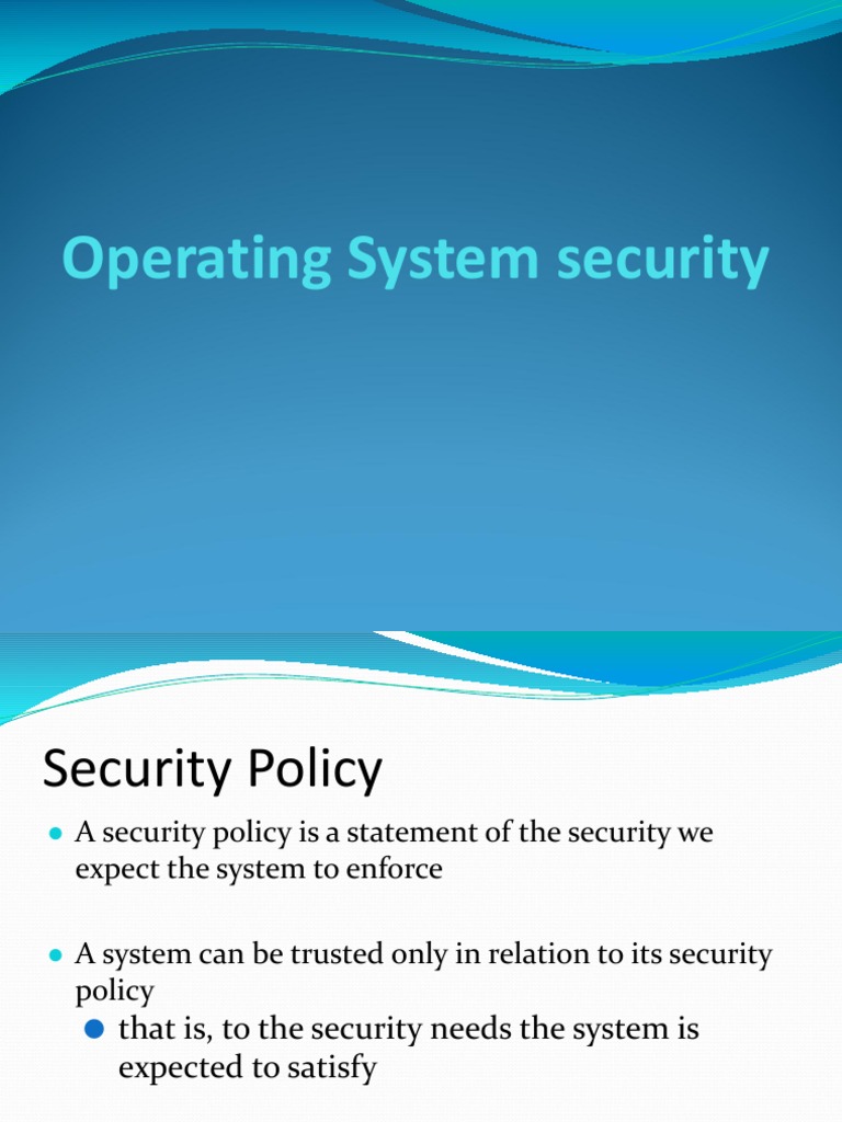 Unit 5 Operating System Security - PPT 1 | PDF | Operating System ... Unit 5 Operating System Security - PPT 1 | PDF | Operating System ...