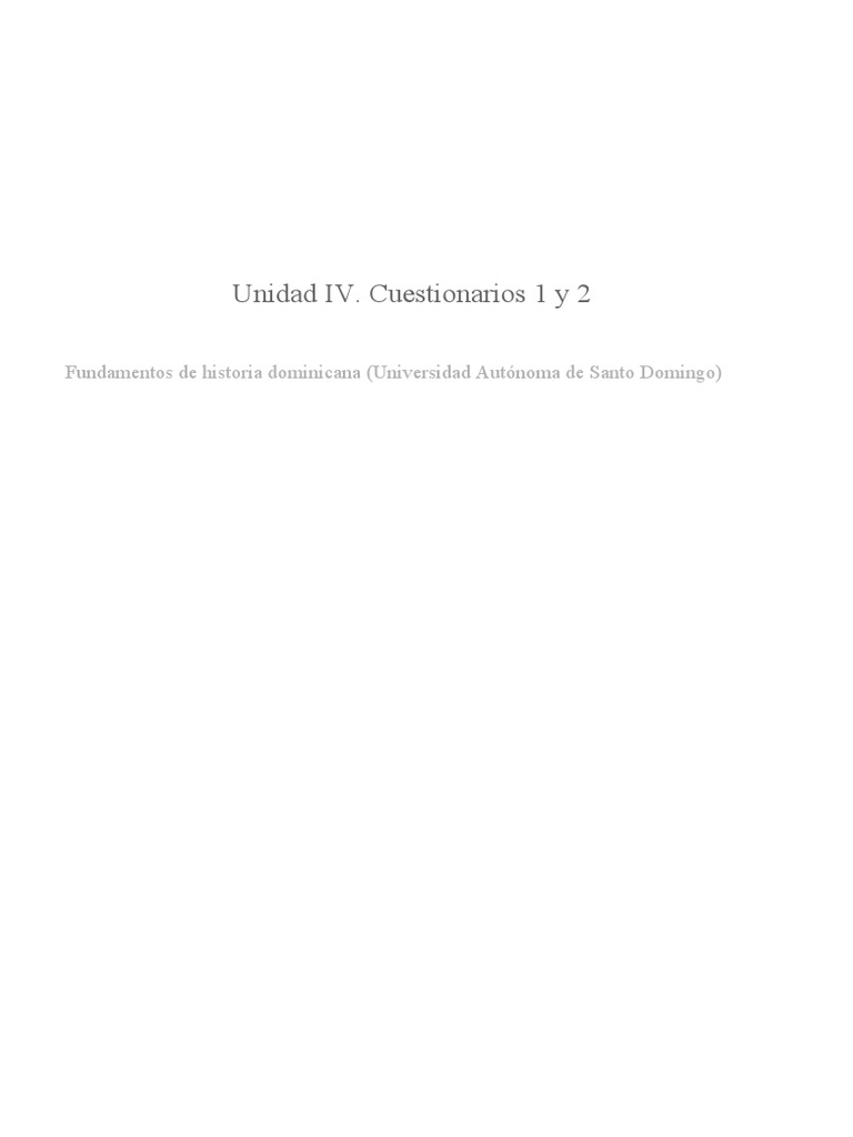 Unidad IV Cuestionarios 1 y 2 | Descargar gratis PDF | República Dominicana