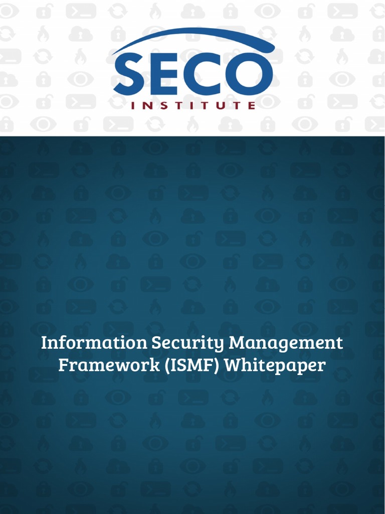 ISMF-whitepaper 2018 | PDF | Information Security | Regulatory Compliance ISMF-whitepaper 2018 | PDF | Information Security | Regulatory Compliance