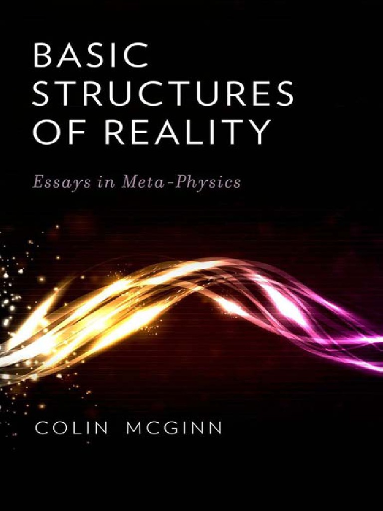 Basic Structures of Reality - Essays in Meta-Physics (PDFDrive) | Download Free PDF | Physics ...