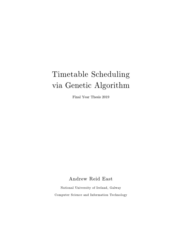 Timetable Scheduling Via Genetic Algorithm Andrew Reid East | PDF | Genetic Algorithm ...