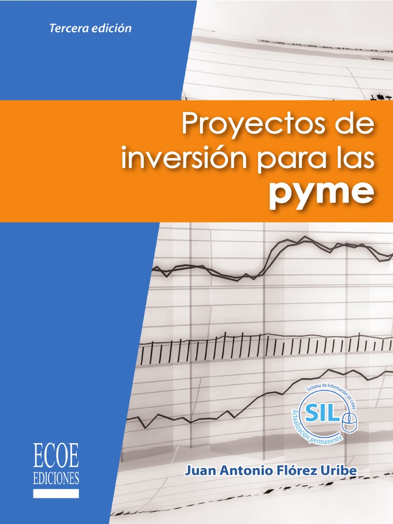 Proyectos de Inversión para PyME 3ra Edición | PDF | Tasa interna de retorno | Plan de negocios