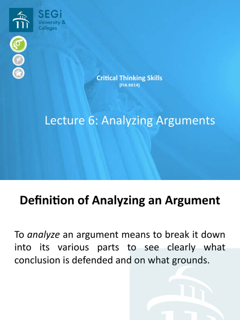 Cts Week 6 Analyzing Arguments Lecture Pdf Argument Logic