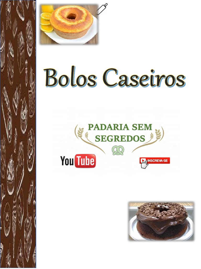 Padaria Sem Segredos 50 Receitas De Bolos Caseiros Sem Segredos Pdf