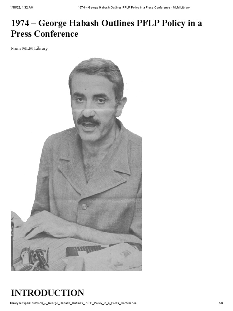 1974 George Habash Outlines PFLP Policy in A Press Conference - MLM ... 1974 George Habash Outlines PFLP Policy in A Press Conference - MLM ...