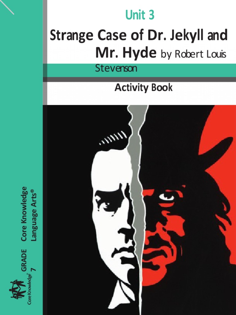 CKLA Grade 7 Unit 3 Dr. Jekyll and Mr. Hyde AB | PDF | Strange Case Of ...