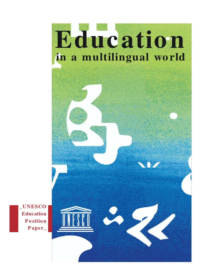 UNESCO. 2003. Education in a multilingual world_ UNESCO education ...