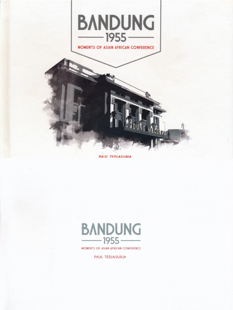 Bandung 1955 Moments of Asian African Conference | PDF