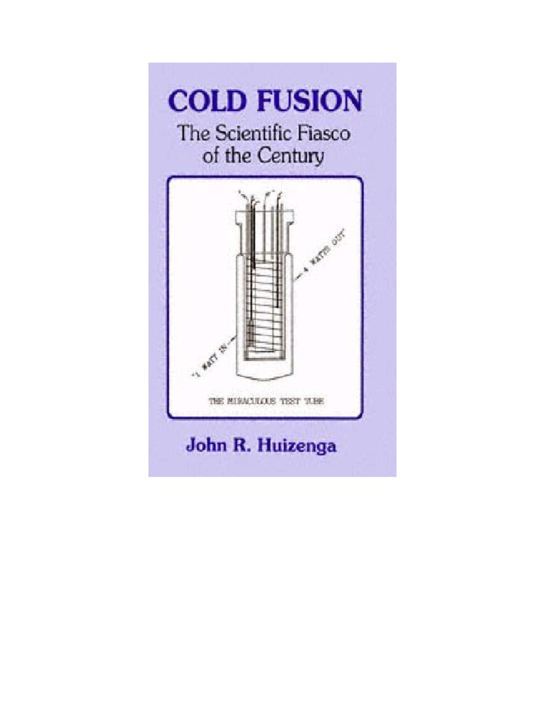 Cold Fusion_ the Scientific Fiasco of the Century | PDF | Nuclear ...