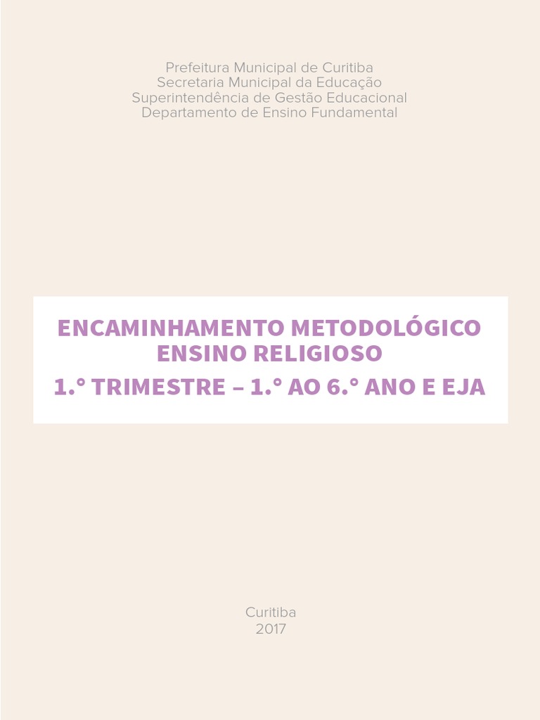 Encaminhamento Metodológico Ensino Religioso 1.° Trimestre - 1.° Ao 6 ...