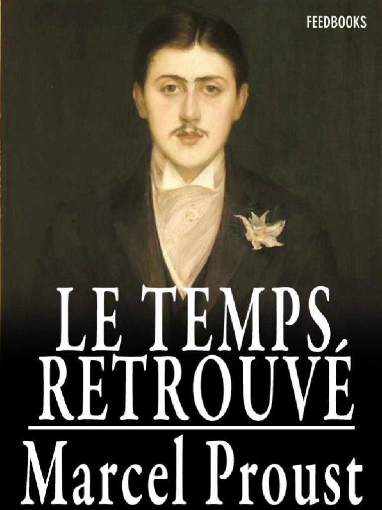 Proust-Le Temps Retrouve | PDF | Marcel Proust