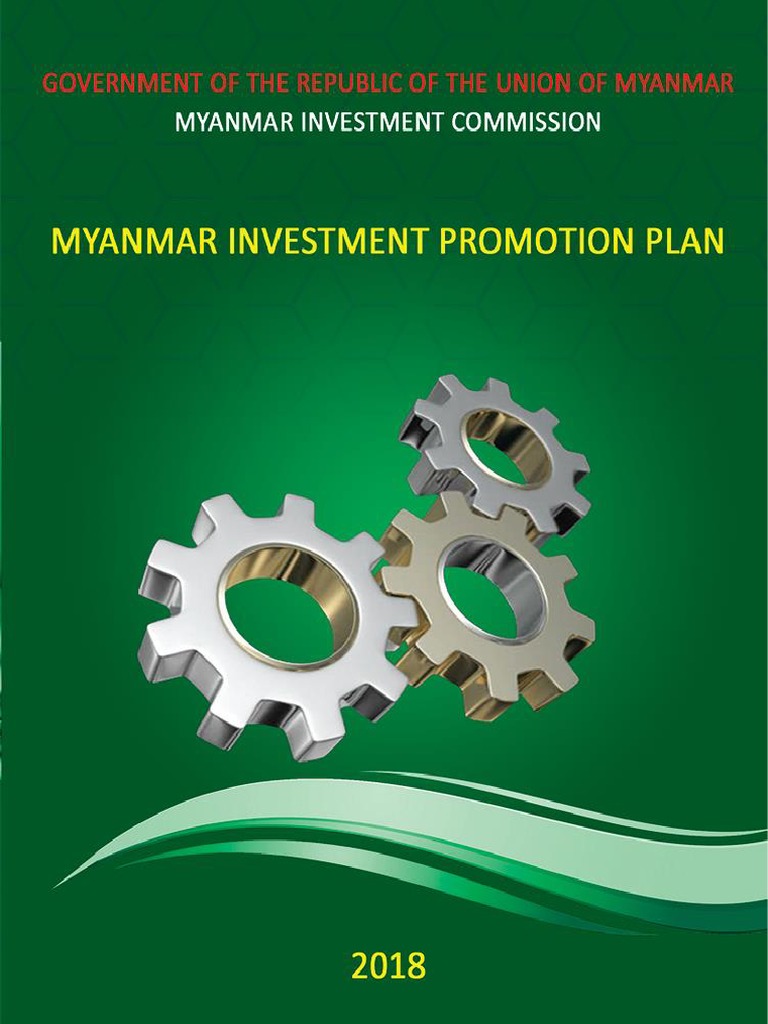 Myanmar Investment Promotion Plan - 2018 | PDF | Economic Growth | Policy