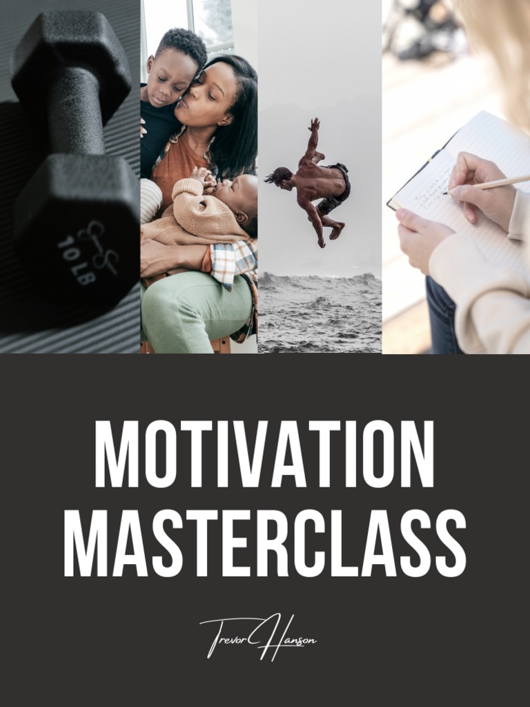 Motivation Masterclass 1 | PDF | Goal | Motivation